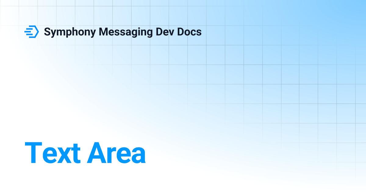 Text Area | Symphony Messaging Dev Docs